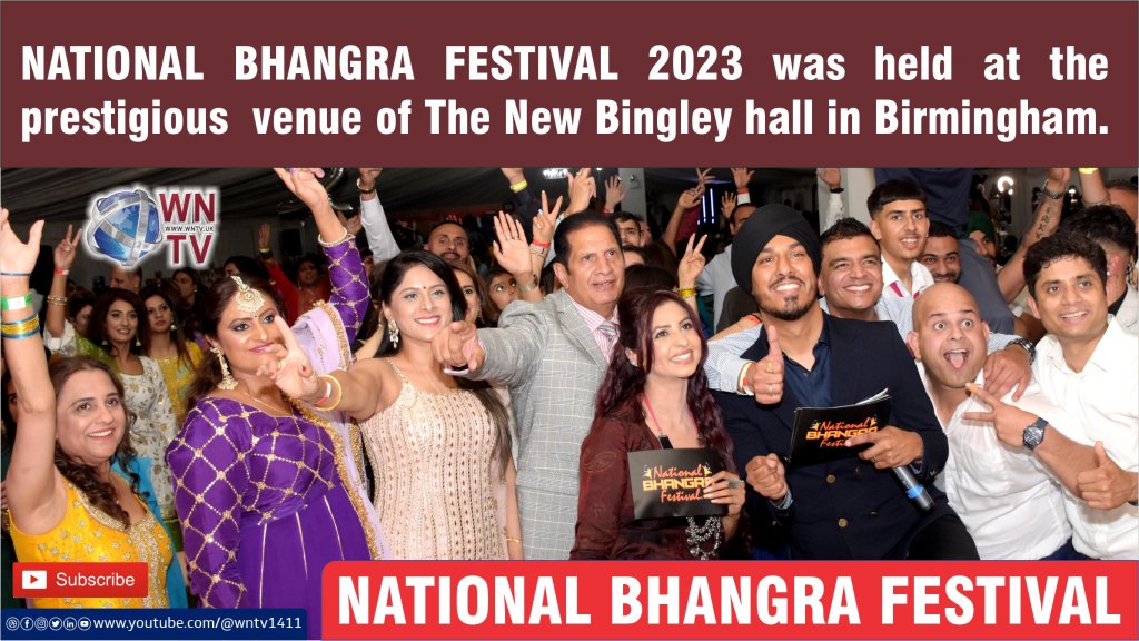 National Bhangra Festival 2023 was held at the prestigious venue of The ...